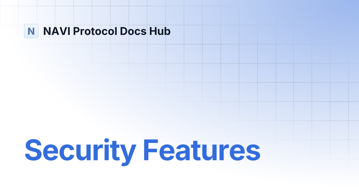 Security Features | NAVI Protocol Docs Hub