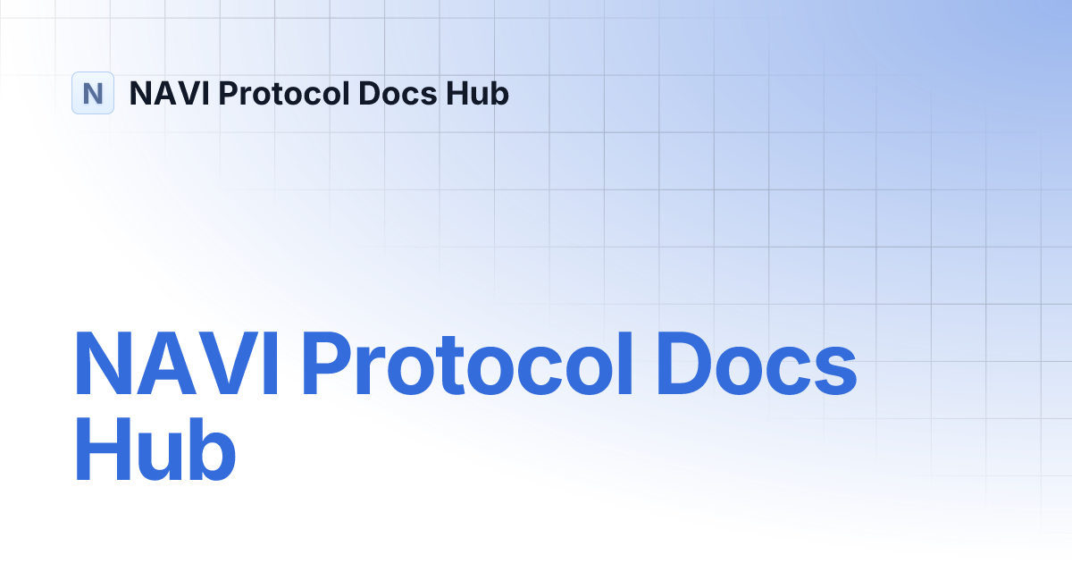 NAVI Protocol Docs Hub | NAVI Protocol Docs Hub