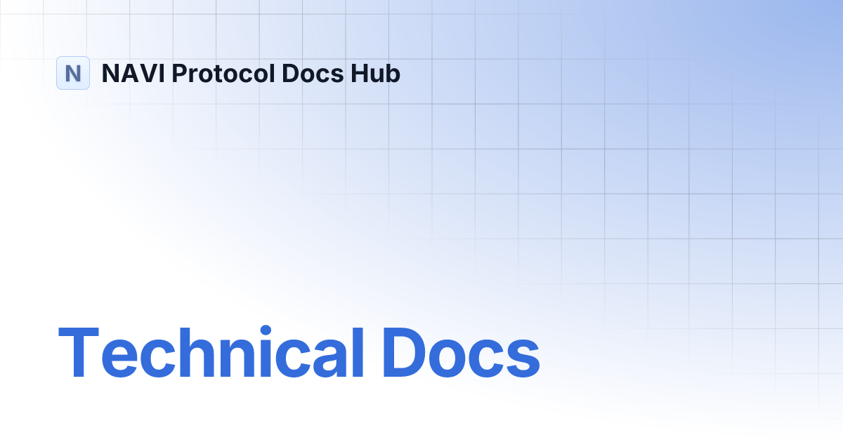 Technical Docs | NAVI Protocol Docs Hub